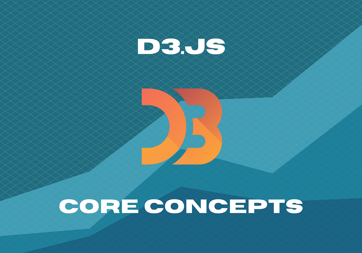 D3.js: 4 Core Concepts You Should Understand First | by Teng Wei Herr | Level Up Coding