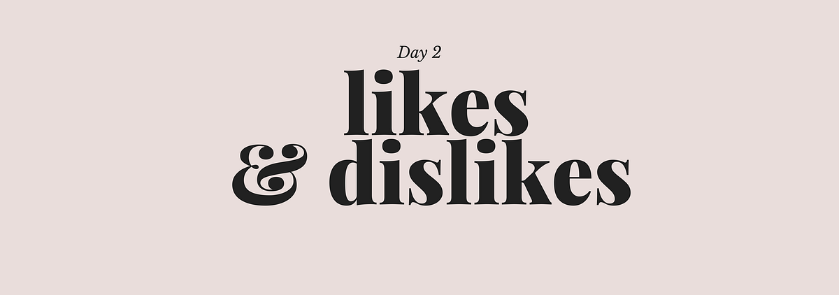 We have different likes and dislikes in our life every individual is ...