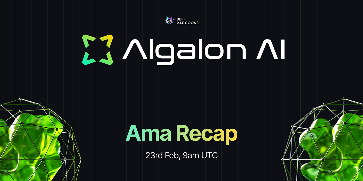 AMA Recap: Algalon AI. Date: February 23rd, 2023 Host: Skinny… | by ...