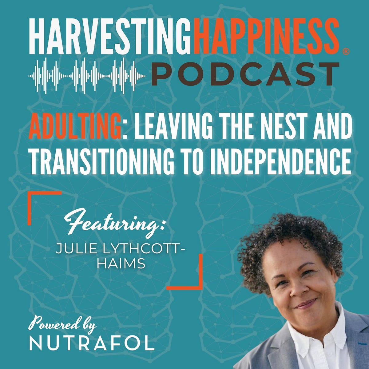 Adulting: Leaving the Nest and Transitioning to Independence with Julie ...