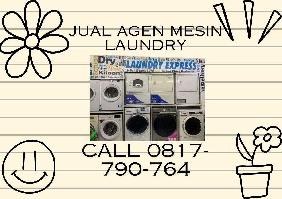 Jual Agen Mesin Laundry CALL 0817–790–764 - Dawaa Laundry - Medium