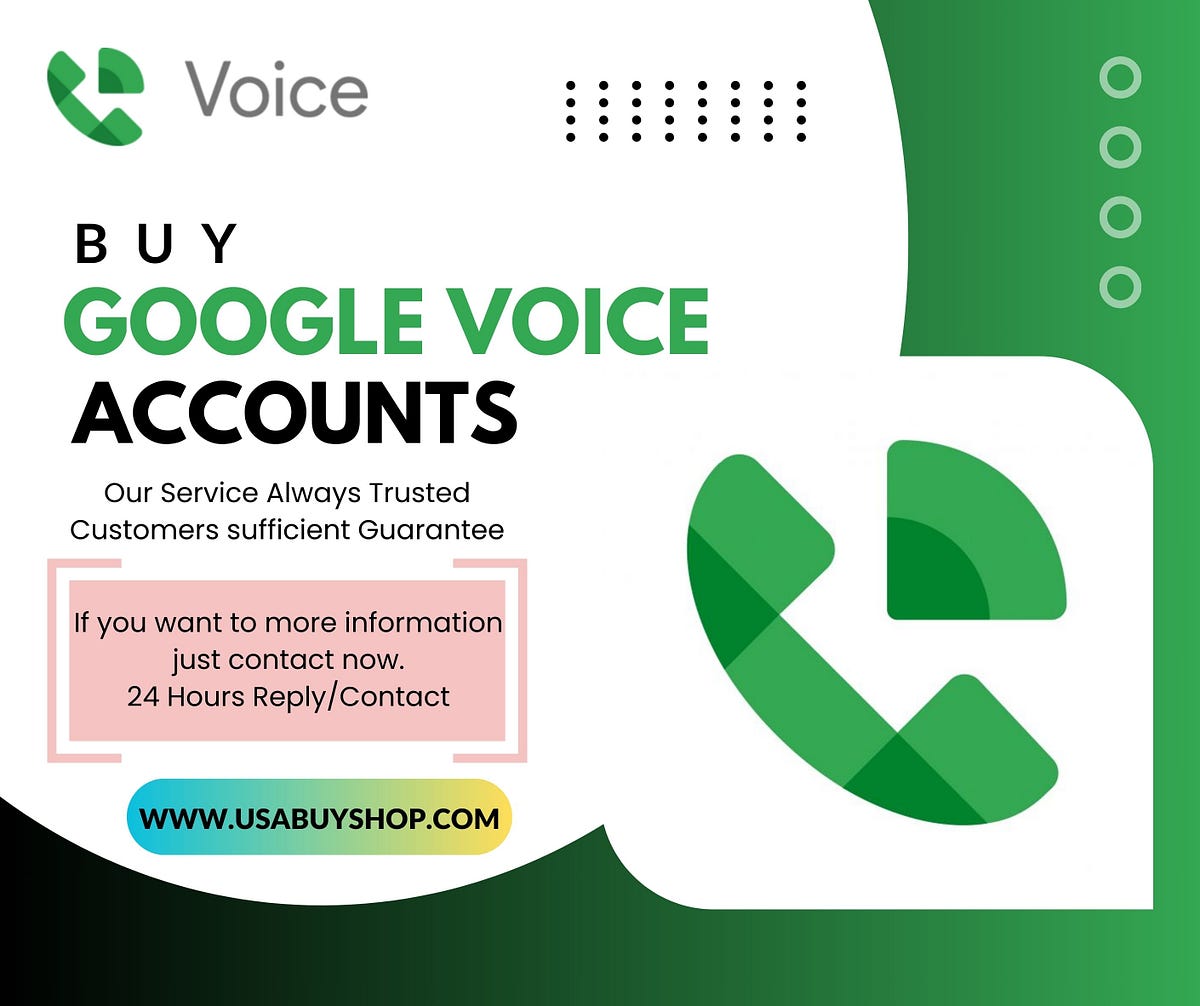 Buy Google Voice Accounts. As a business owner, I understand the… | by ...