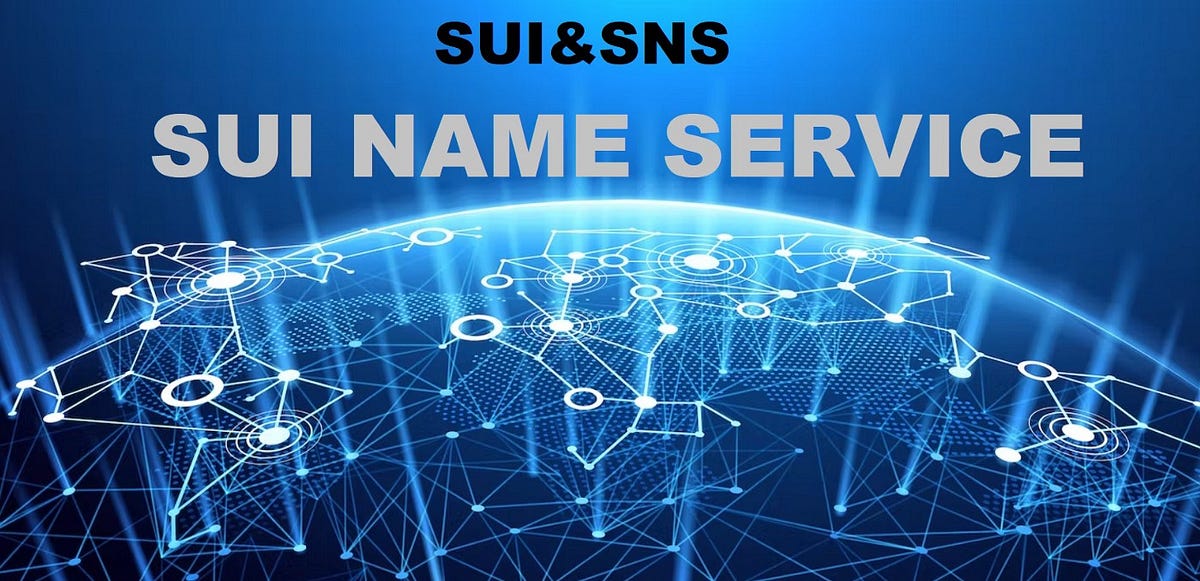 Sui Name Service (SNS). SNS is built on the Ethereum… | by Stop For ...