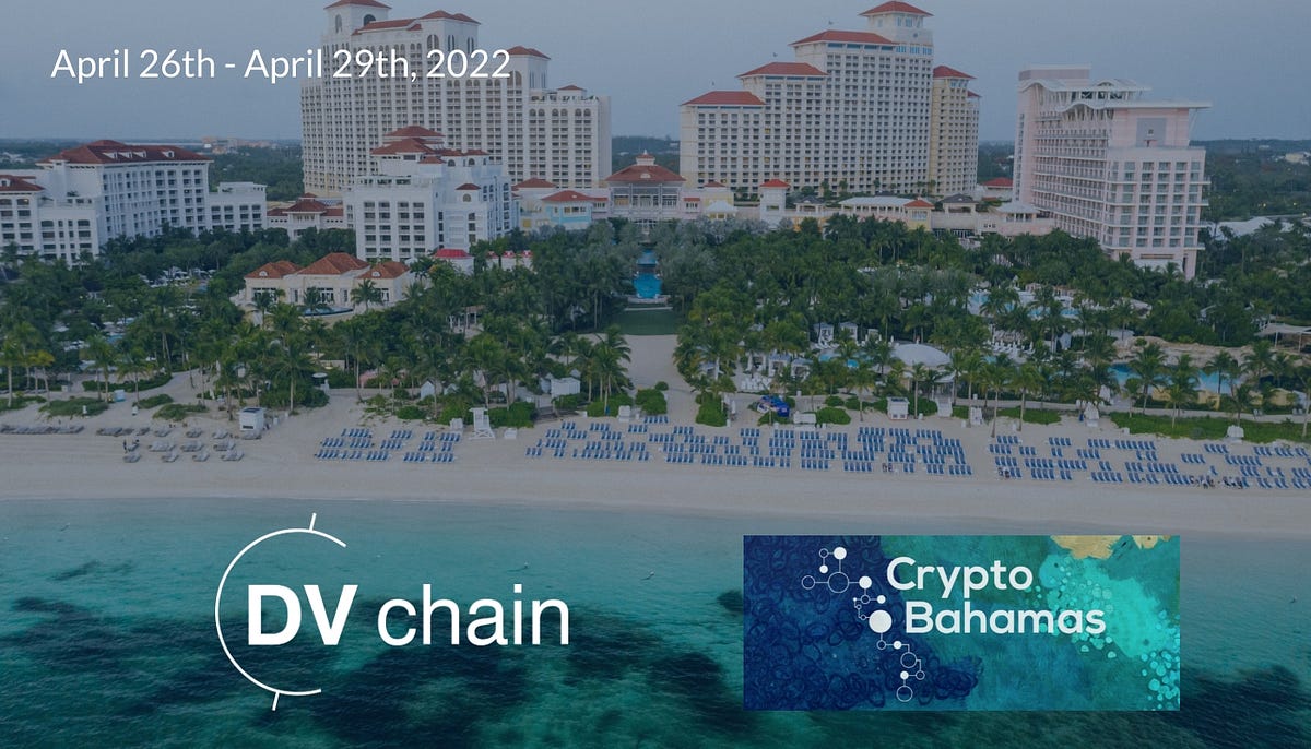 DV Chain Heading to CryptoBahamas - DV Chain - Medium