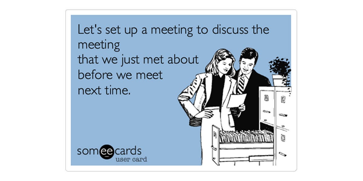 Someecards Workplace Meetings