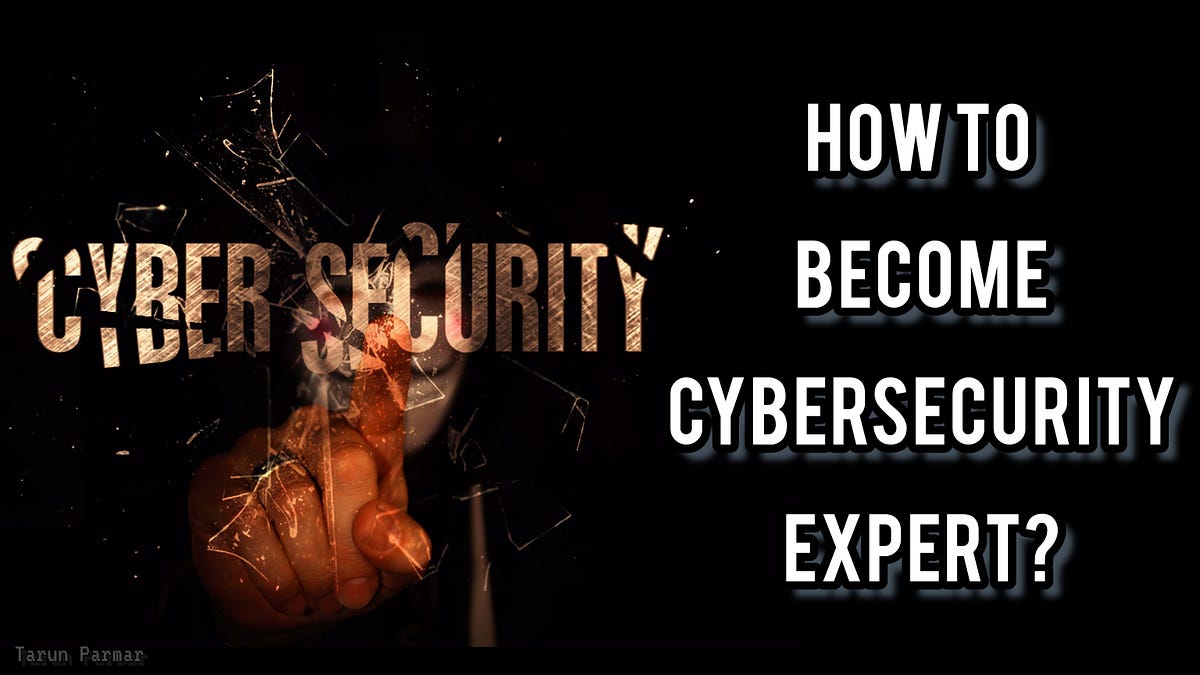 How To Become Cyber Security Expert | Cyber Security Expert Kaise Bane ...