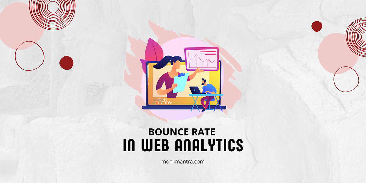 Bounce Rate in Web Analytics 💻📊🚀 | by Arun Mahendran | Medium