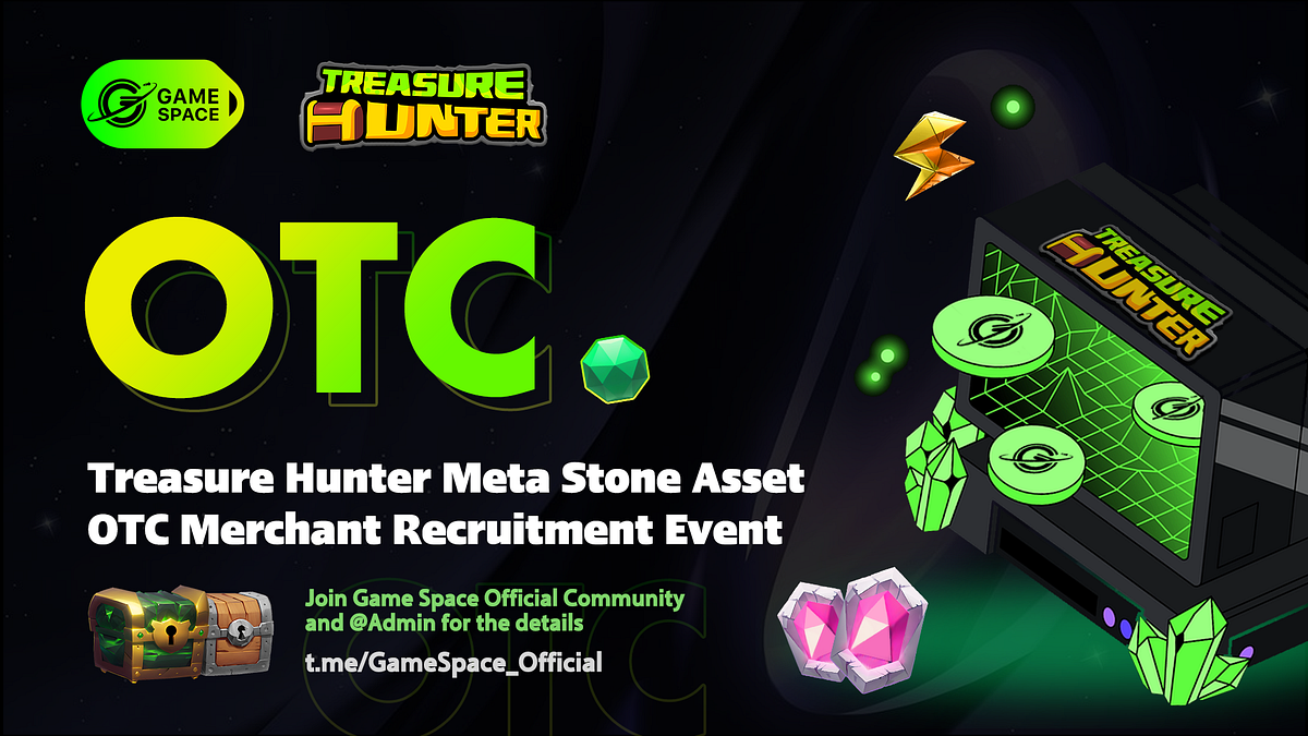 Treasure Hunters Meta Stone Asset OTC Merchant Recruitment Event | by ...