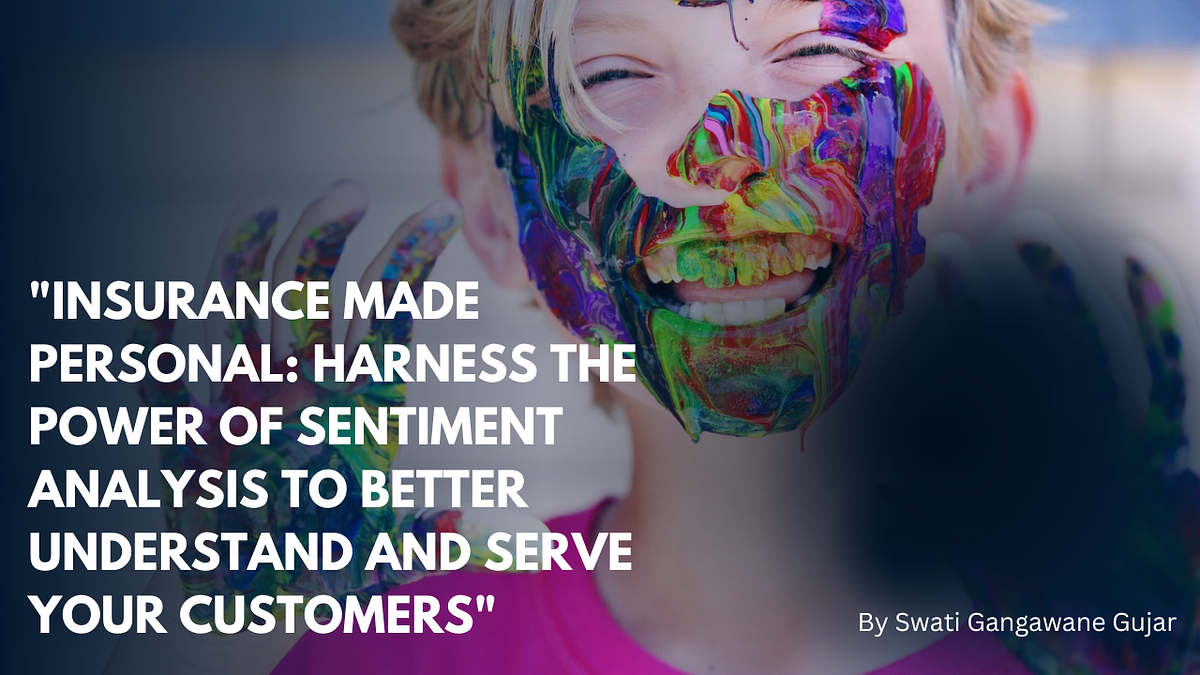 “Insights for a more empathetic insurance experience through sentiment ...