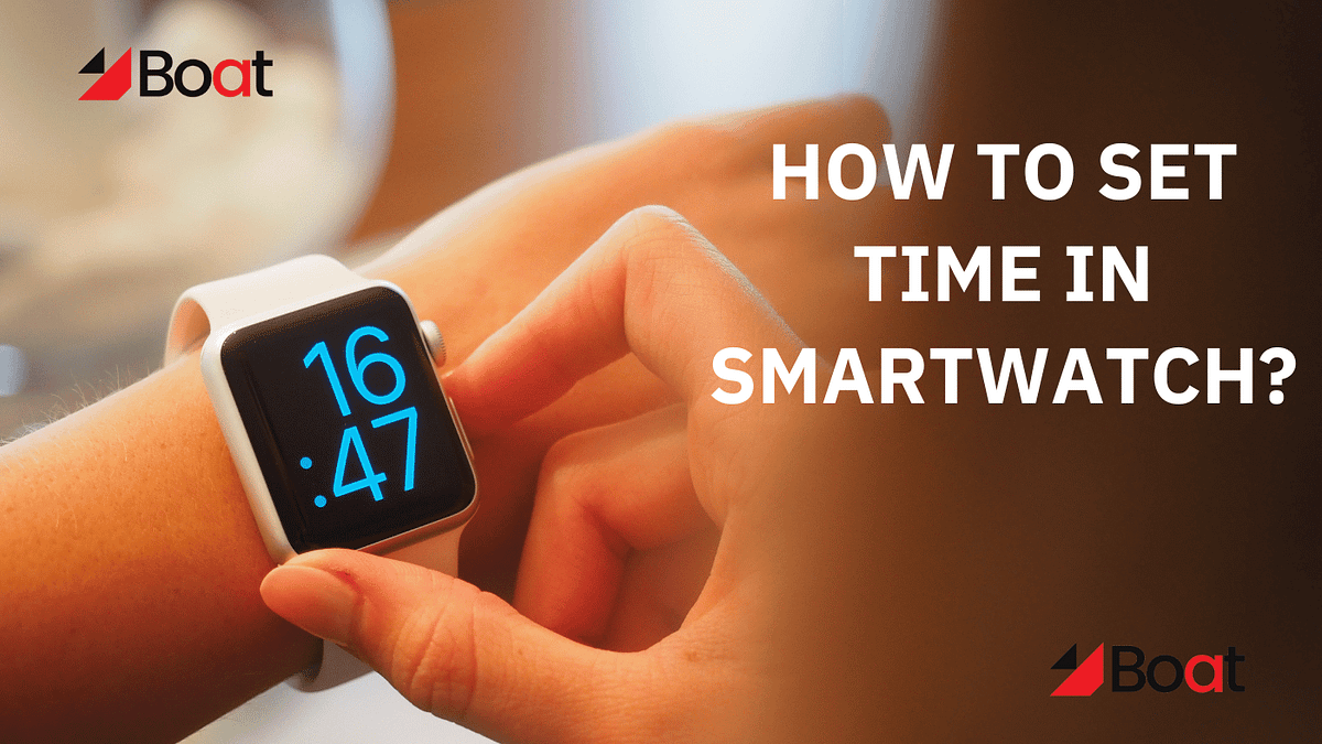 How to Set the Time on Your Smartwatch: Comprehensive Guide | Medium
