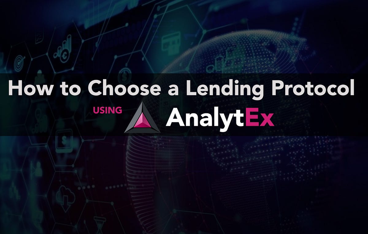 How to choose a lending protocol using AnalytEx | by Max Nekoz | HashEx ...