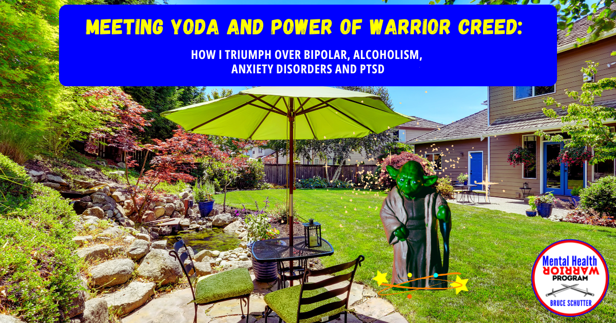 Meeting Yoda and Power of Warrior Creed: How I Triumph Over Bipolar ...