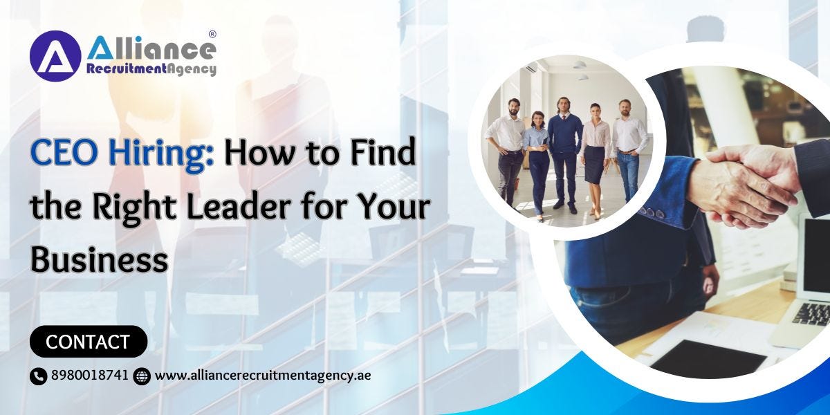 CEO Hiring: How to Find the Right Leader for Your Business | Medium