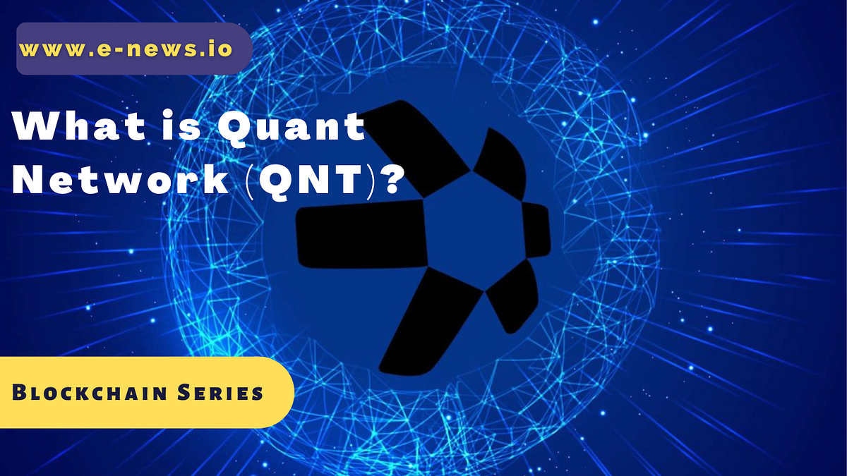 QNT Token And Quant Network: A Revolutionary Technology For Blockchain Interoperability | by ...