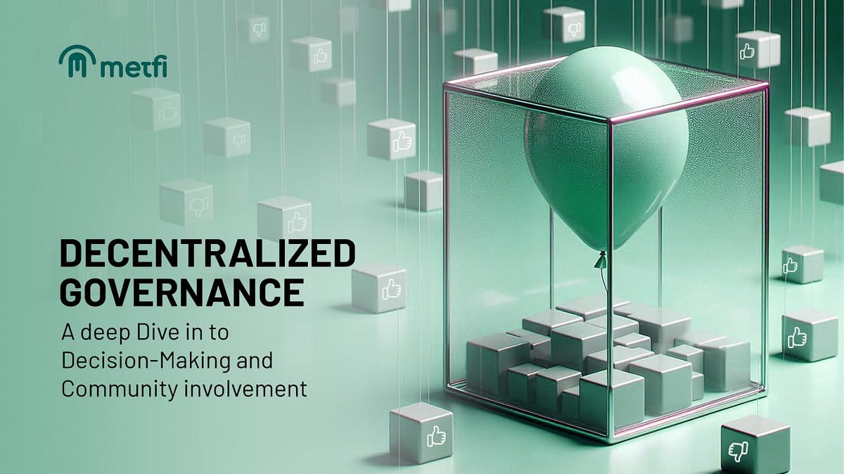 Decentralized Goverance: A deep Dive in to Decision-Making and ...