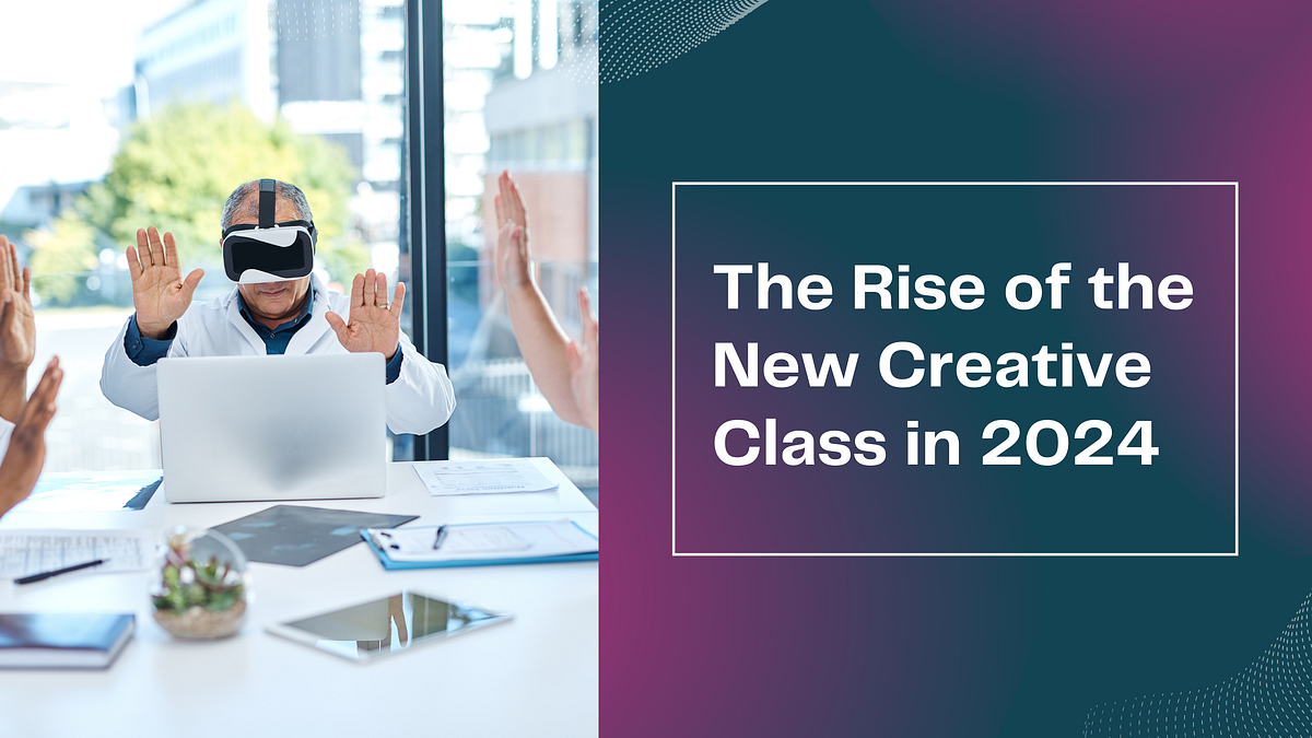 The Rise of the New Creative Class: How Generative AI Is Revolutionizing Creativity in 2024 | by ...