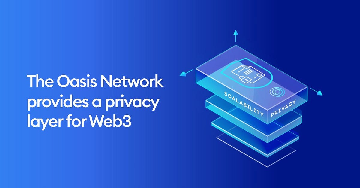 Oasis Privacy Layer — Cross-chain Smart Privacy Use Cases | Coinmonks