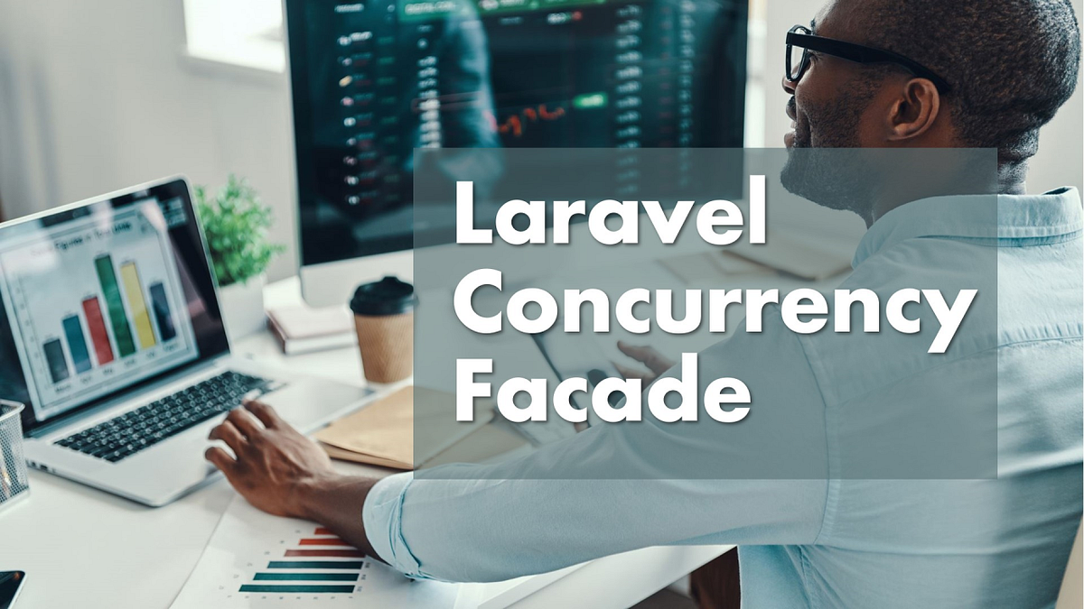 Introducing the New Laravel Concurrency Facade: Simplify Concurrent Programming With Real Life ...