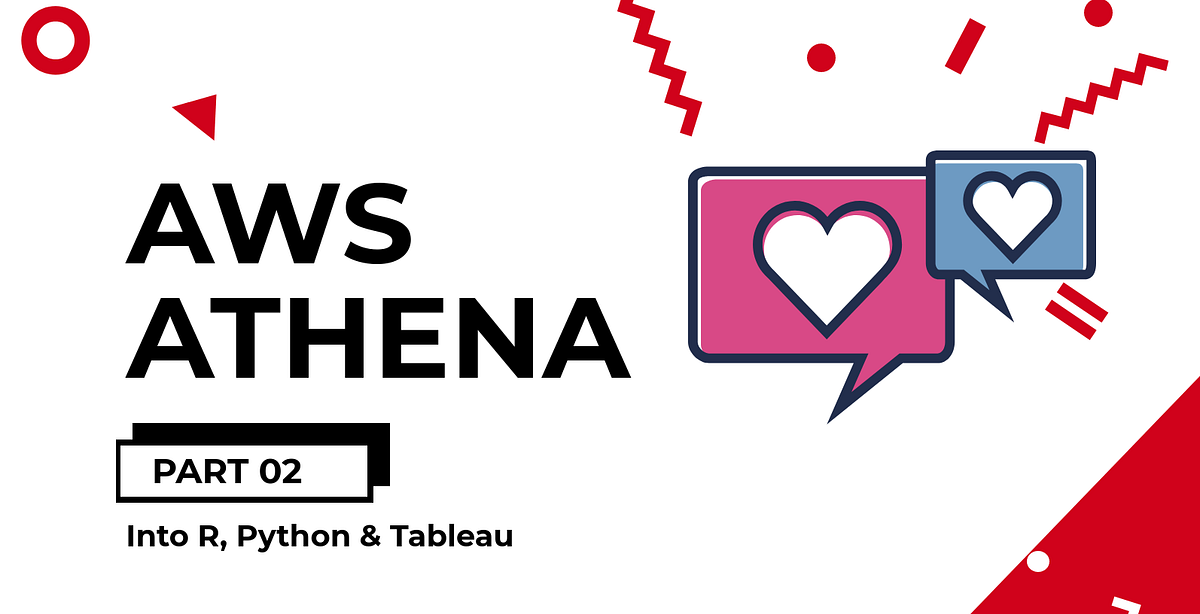 AWS Athena: Into R, Python & Tableau (Part 2) | by Anh Dang | Medium