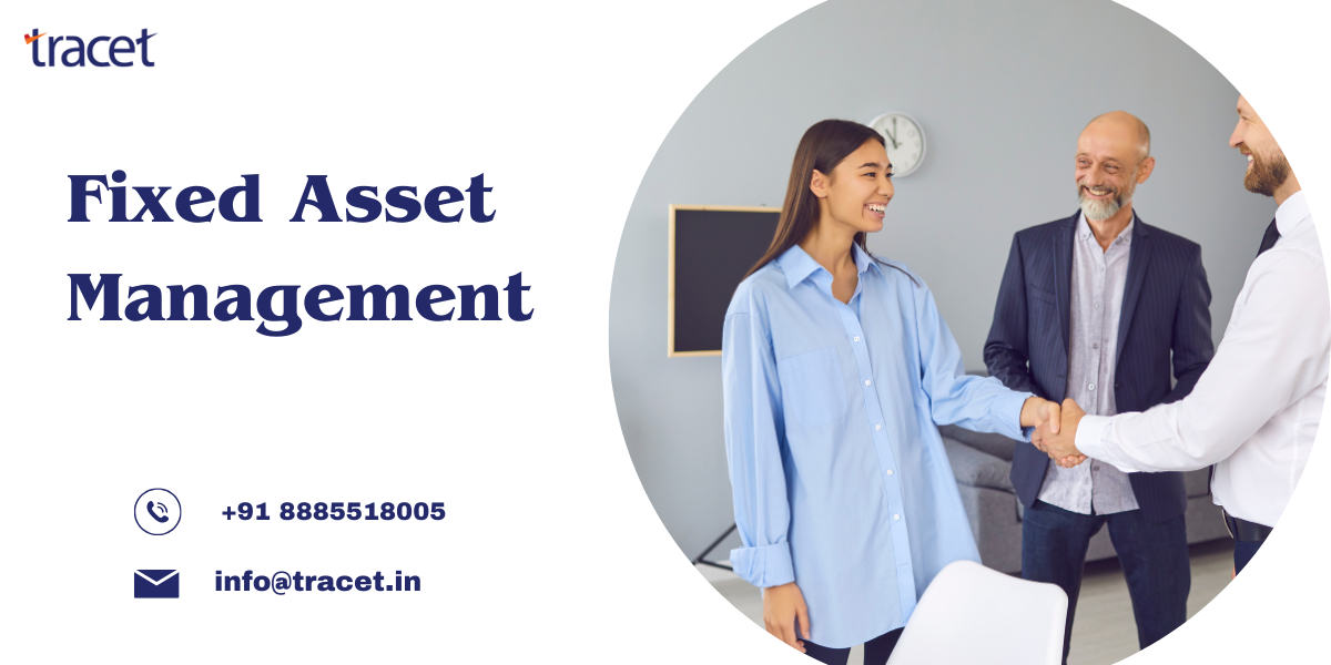 Achieve Operational Excellence with Tracet’s Fixed Asset Management ...