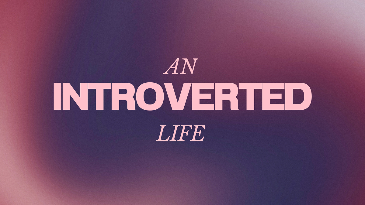 Embracing My Inner Introvert: Finding Power in Quietness | by ...
