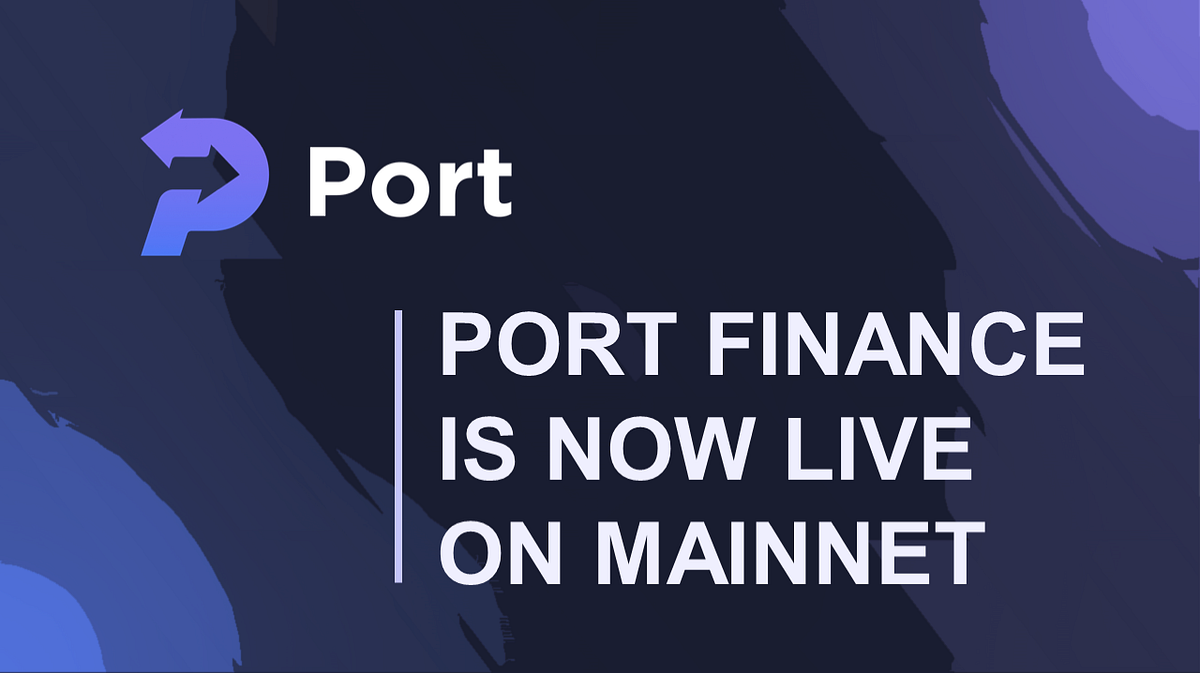 Port Finance is live on Mainnet!. Come and try out our mainnet… | by ...