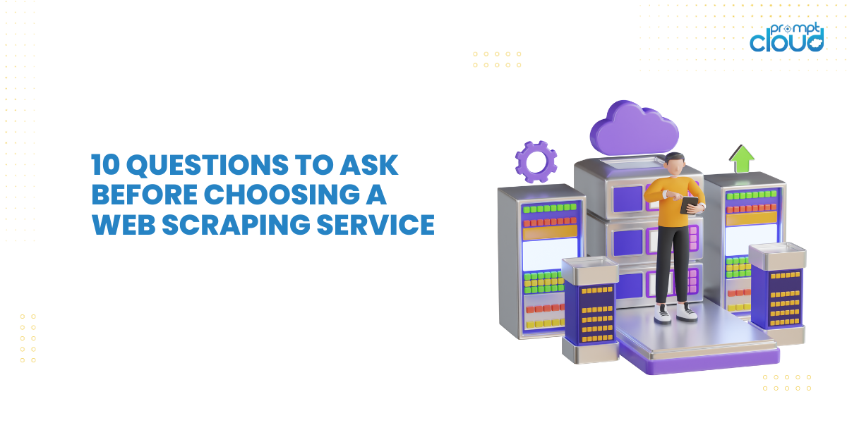 10 Questions to Ask Before Choosing a Web Scraping Service - Mary D ...
