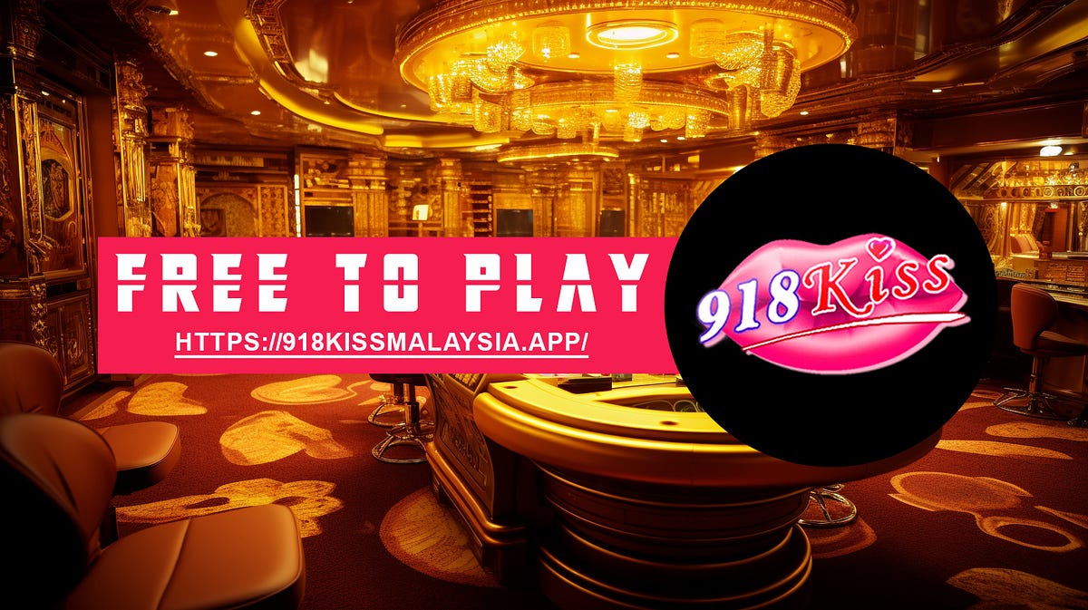 No Cost, All Fun: How 918Kiss is Revolutionizing Free Gaming | by 918Kiss Malaysia App | Medium