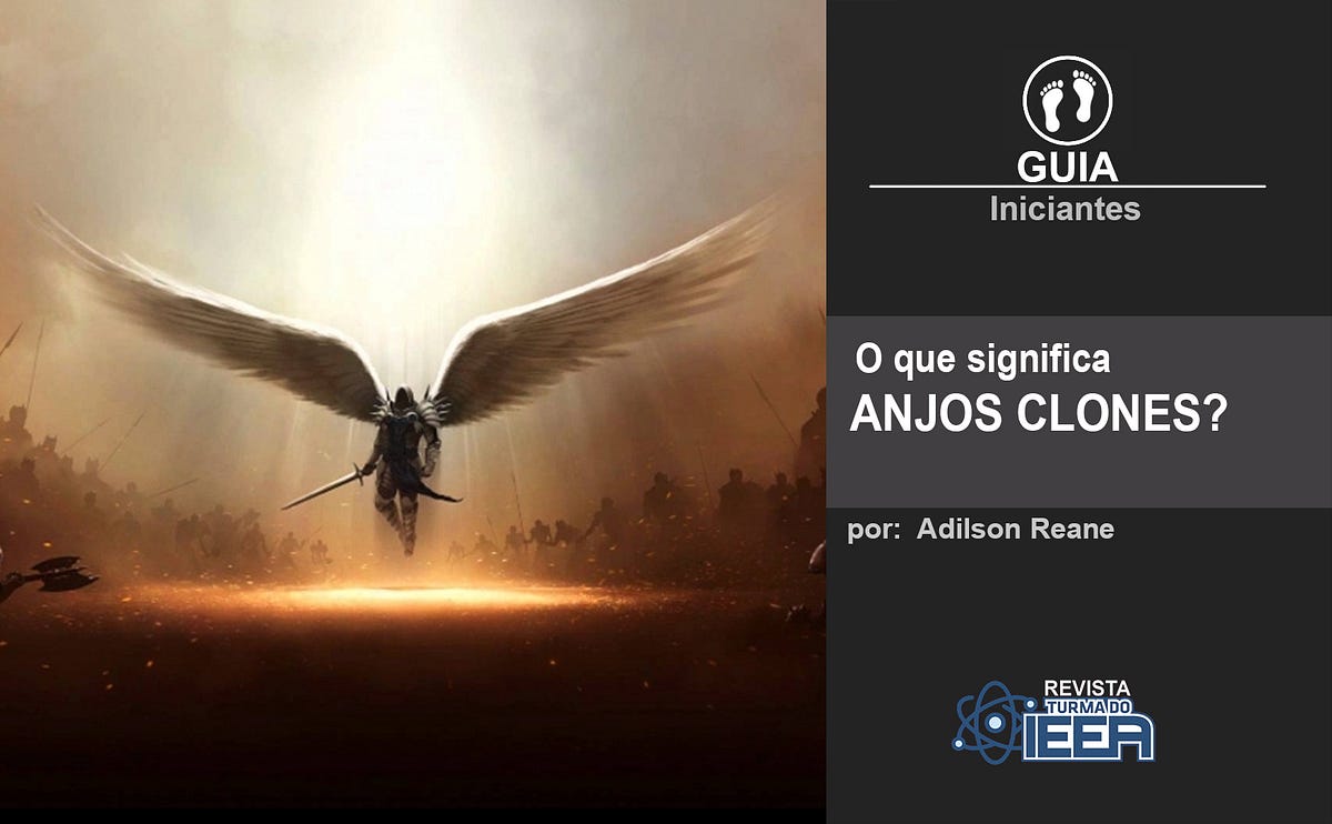 O que significa a expressão “Anjos Clones”? | by Adilson Reane | Plus ...