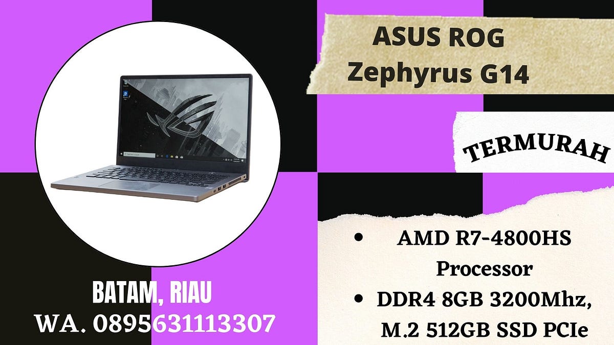 TERMURAH LAPTOP ASUS ROG ZEPHYRUS G14 BATAM, RIAU , WA.0895631113307 ...