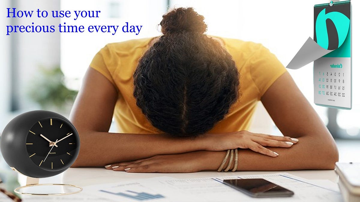 How to use your precious time every day? | by Techsony | Medium
