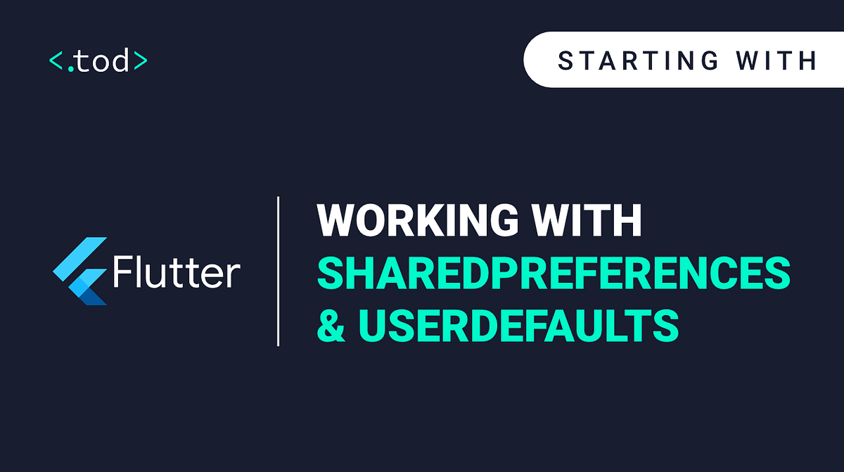 Starting with Flutter: Working with SharedPreferences & UserDefaults | by Enrico Ori ...