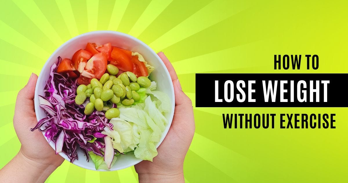 How to Lose Weight Without Exercise? | by Health Freak | Medium