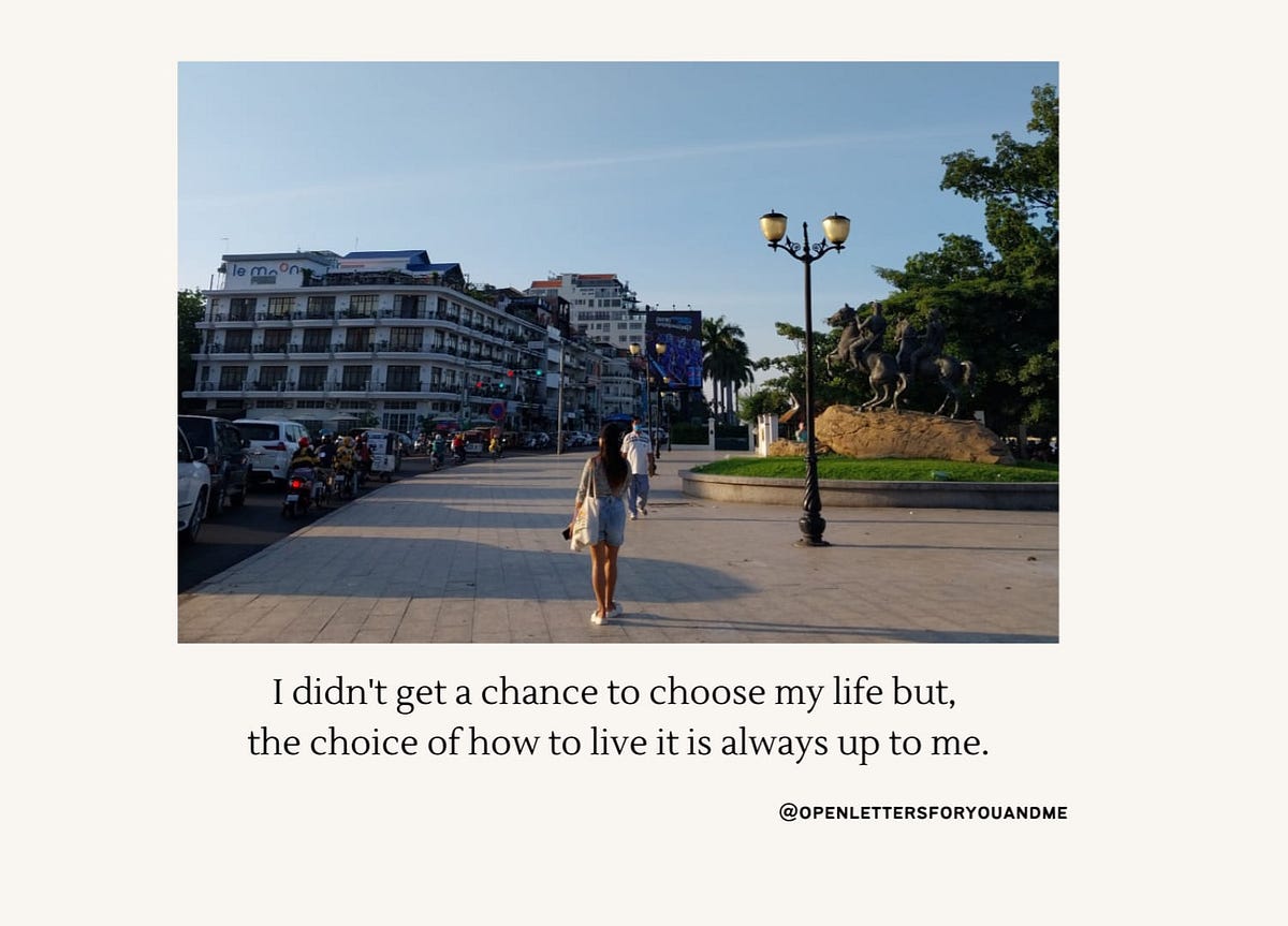 I didn’t choose this life, but I can choose how to live it | by ...
