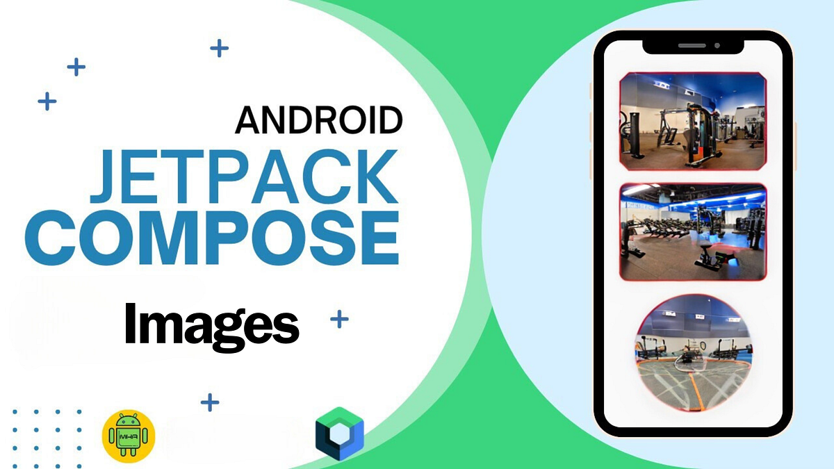 Mastering Images in Jetpack Compose: A Developer's Guide | Level Up Coding