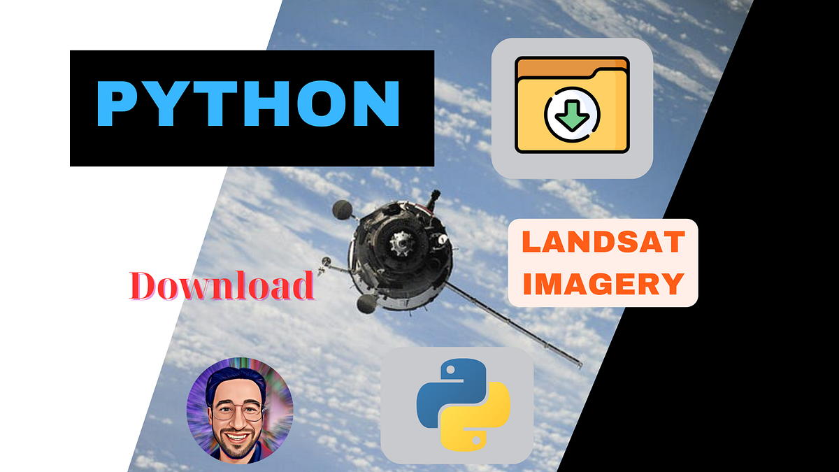 How to download Landsat images via Python | by Ilias Machairas | Level Up Coding