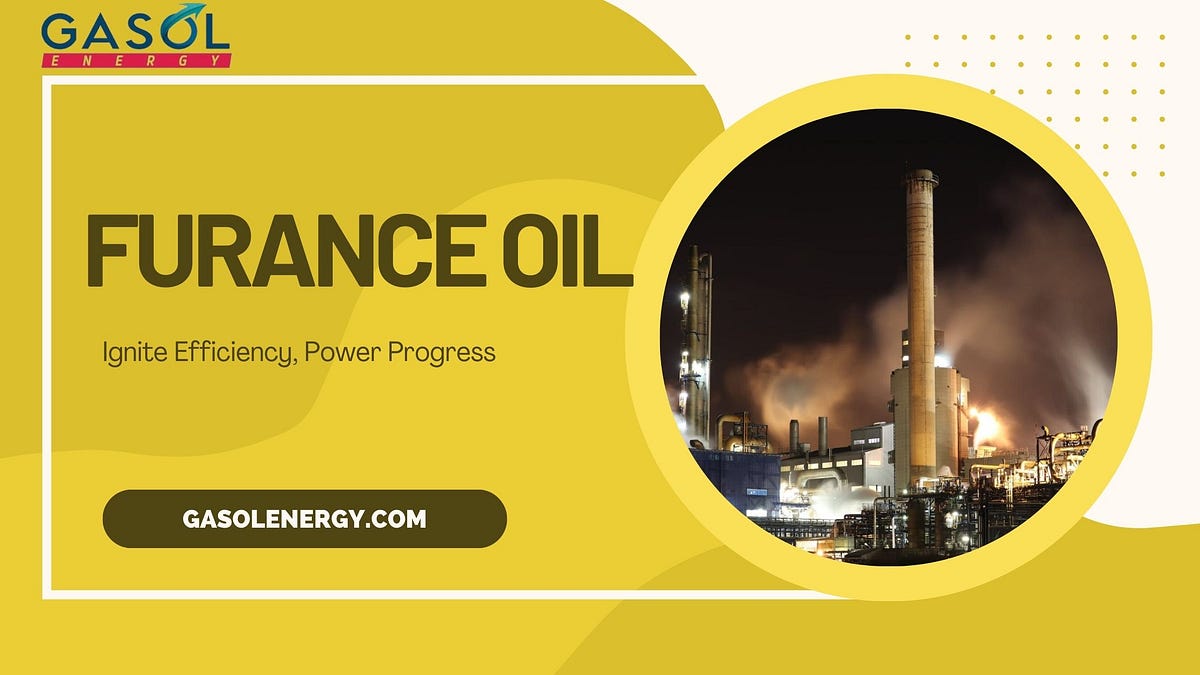 What is impact of Furance Oil to Industrial Operations? | by Gasol ...