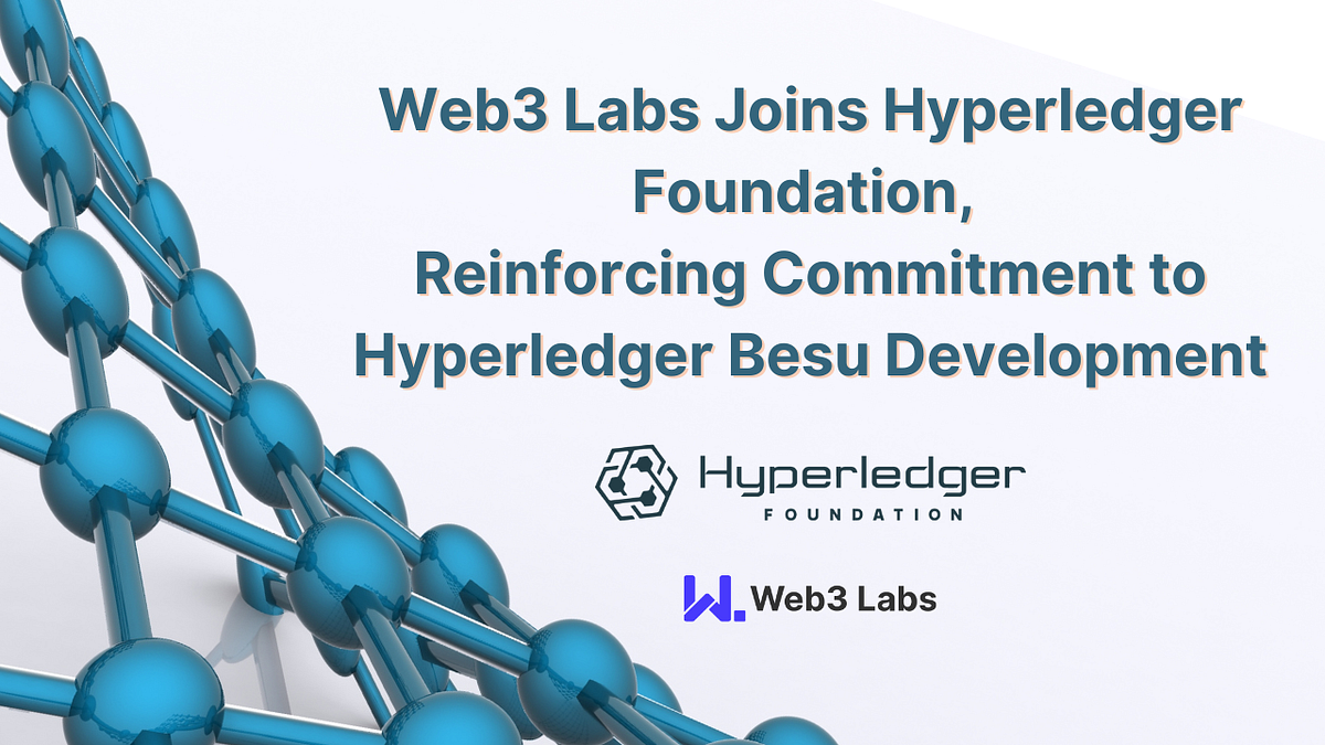 Web3 Labs Joins Hyperledger Foundation | by Conor | Web3 Labs | Dec, 2023 | Medium
