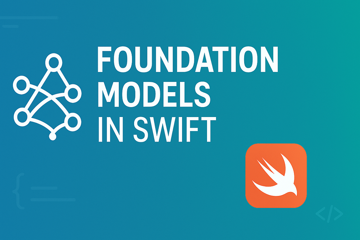 Foundation Models Framework in Swift: Deep Dive, Examples, and Project ...