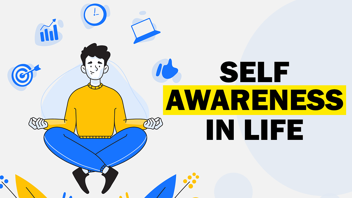 10 Tips To Improve Your Self-Awareness | by Angel K | Medium