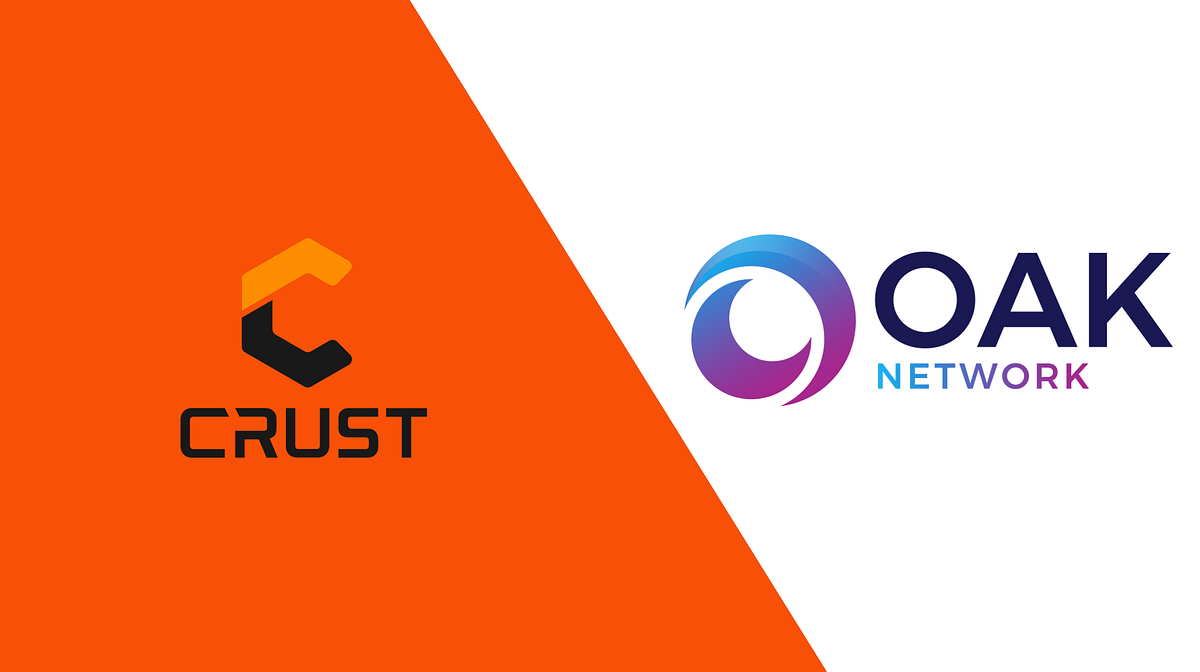 Crust Network & OAK Network Partnership Announced! | by Crust Network ...