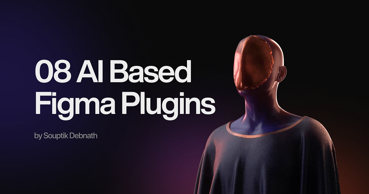 08 AI Based Figma Plugins. Hey designers! Get ready to enhance… | by Souptik Debnath | Muzli ...
