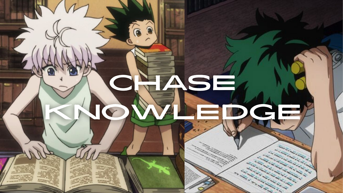 You Need To Chase Knowledge. Why valuing learning will propel your ...