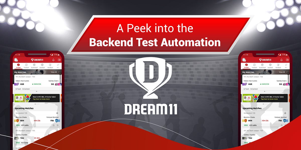 A Peek into the Backend Test Automation @ Dream11 | by Dream11 ...