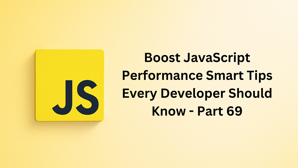 Boost JavaScript Performance Smart Tips Every Developer Should Know | by codingsprints | Jun ...