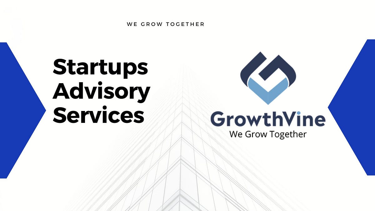 Startup Advisors. Startup Advisory | by Growthvine | Medium