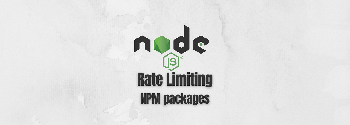 5 NPM packages for rate limiting of Node.js apps | Tech Tonic