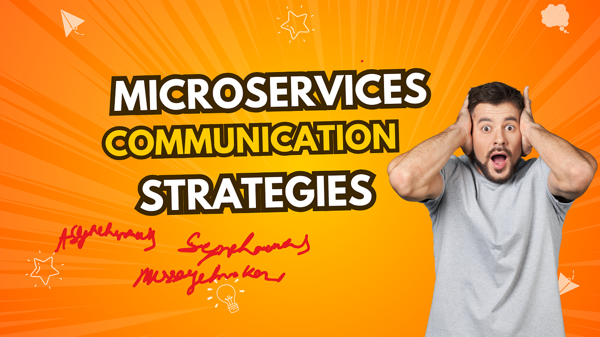 Microservices Communication Strategies | by Sapan Kumar Mohanty | Ultimate Systems Design and ...