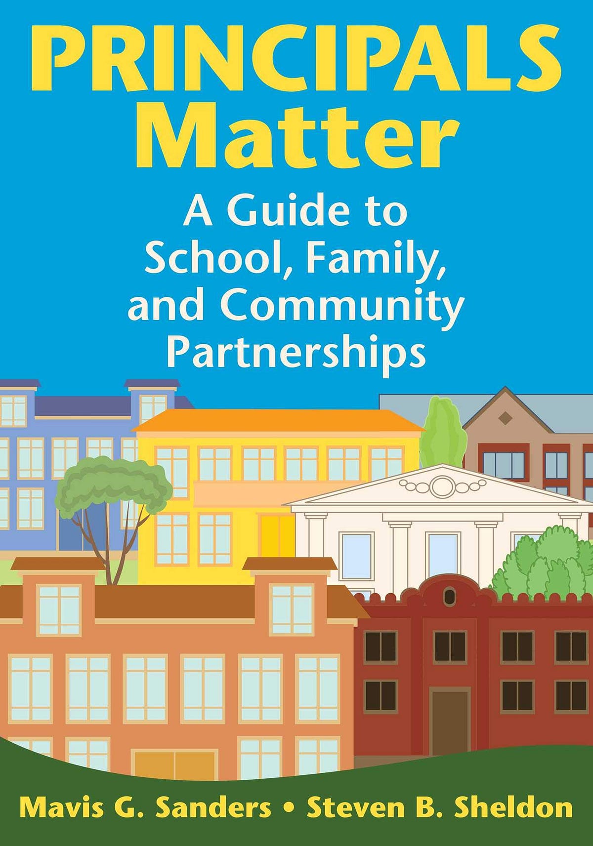 [DOWNLOAD][BEST]} Principals Matter: A Guide to School, Family, and ...