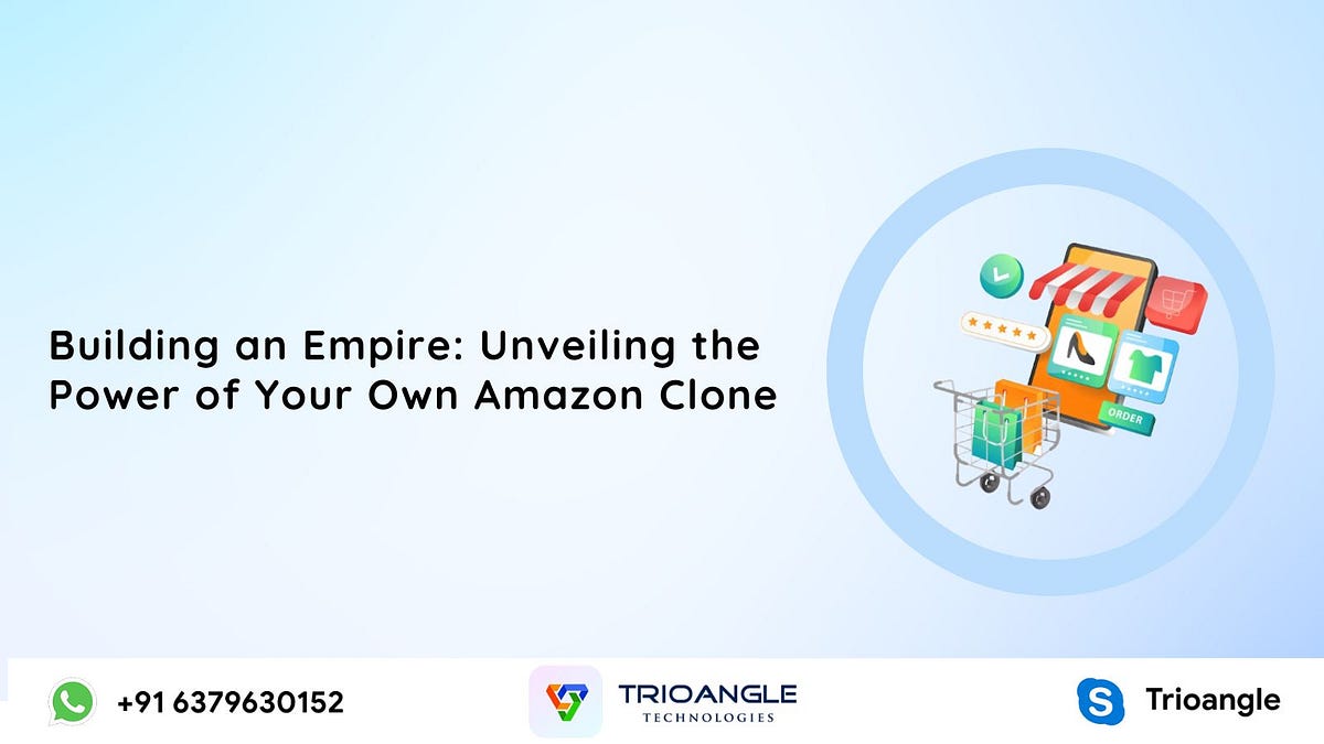 Building an Empire: Unveiling the Power of Your Own Amazon Clone ...